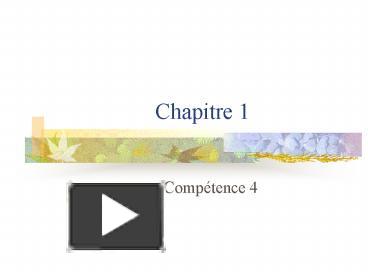PPT – Chapitre 1 PowerPoint presentation | free to view - id: 2a4576-ZDc1Z