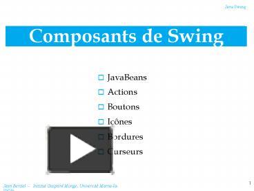 PPT – Composants de Swing PowerPoint presentation | free to download ...