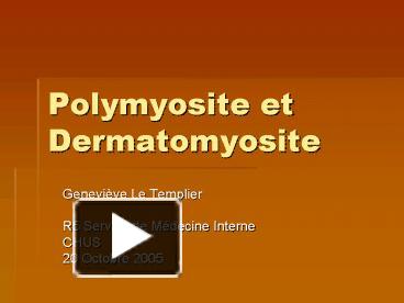 Polymyosite et Dermatomyosite presentation | free to view