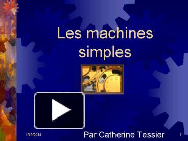 Les machines simples presentation | free to view