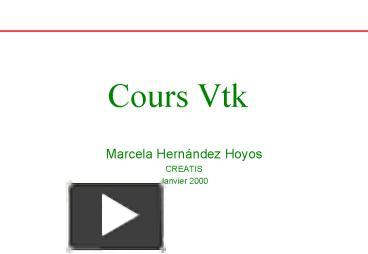 Cours Vtk presentation | free to view