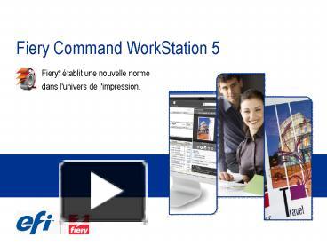 Fiery Command WorkStation 5 presentation | free to view
