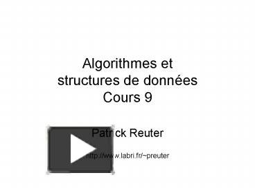 PPT – Algorithmes et structures de donnes Cours 9 PowerPoint ...