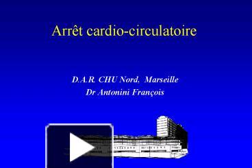 Arrt cardiocirculatoire presentation | free to view