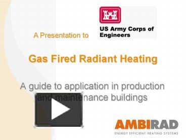 PPT – Gas Fired Radiant Heating PowerPoint presentation | free to view ...