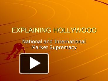 PPT – EXPLAINING HOLLYWOOD PowerPoint presentation | free to view - id ...