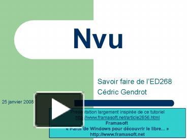 PPT – Nvu PowerPoint presentation | free to view - id: 2a7c4a-ZDU5M