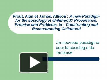 Prout, Alan et James, Allison : A new Paradigm for the sociology of ...