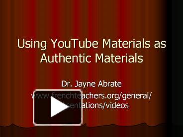 Using YouTube Materials as Authentic Materials presentation | free to view