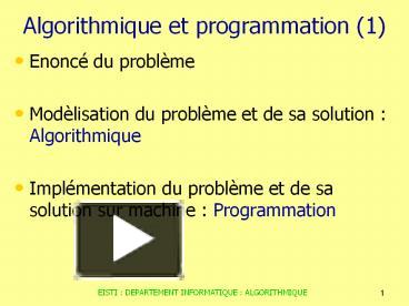 Algorithmique et programmation (1)? presentation | free to view