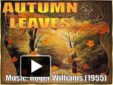 Autumn Leaves presentation | free to view
