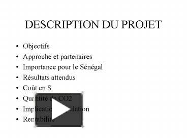 DESCRIPTION DU PROJET presentation | free to view