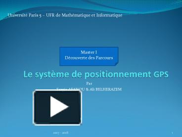 Le systme de positionnement GPS presentation | free to view