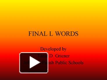 FINAL L WORDS presentation | free to view