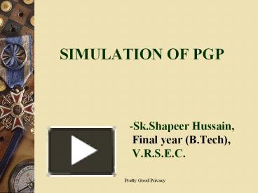 PPT – pgp PowerPoint presentation | free to download - id: 2aa39a-MWRlN