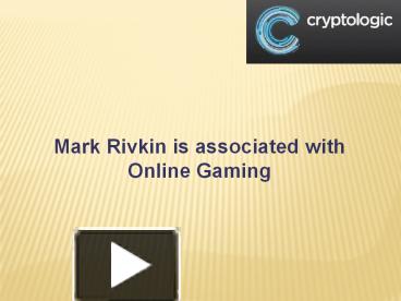 PPT – Mark Rivkin PowerPoint presentation | free to download - id ...
