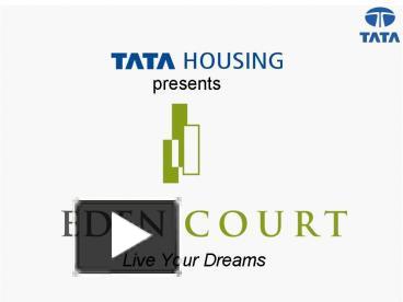 PPT – TATA EDEN COURT BY TATA HOUSING GROUP, INDIA PowerPoint ...