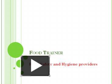 PPT – Food Trainer PowerPoint presentation | free to download - id ...