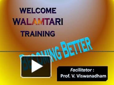2010Nov06_BecomingBetter - WALAMTARI presentation | free to view