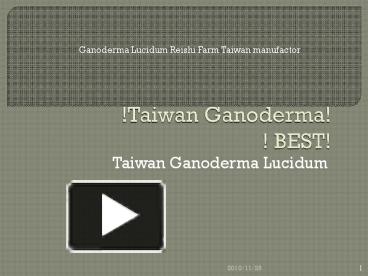 3-Ganoderma-Lucidum presentation | free to view