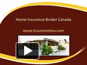 PPT – Home Insurance Brokers PowerPoint presentation | free to download ...
