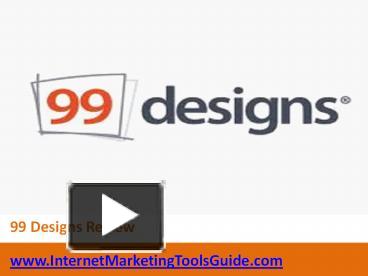PPT – 99 Designs Review PowerPoint presentation | free to download - id ...