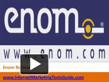 Enom Review presentation | free to view