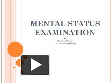 MENTAL STATUS EXAMINATION presentation | free to download