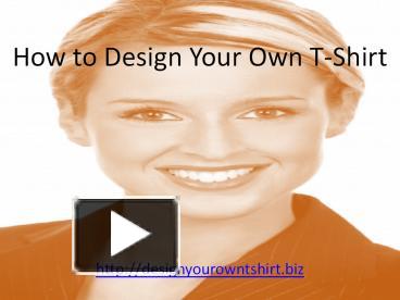 How to Design Your Own T-Shirt presentation | free to download