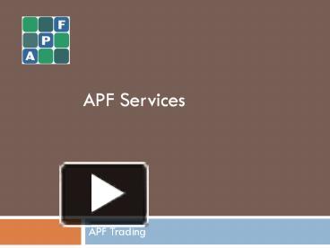 APF Services presentation | free to view