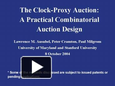 PPT – The ClockProxy Auction: A Practical Combinatorial Auction Design ...