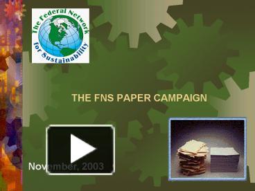 PPT – THE FNS PAPER CAMPAIGN PowerPoint presentation | free to view ...