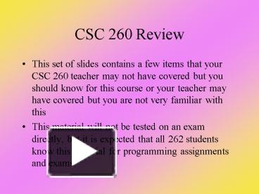 PPT – CSC 260 Review PowerPoint presentation | free to view - id: 2b3dd ...