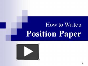 How to Write a Position Paper presentation | free to view