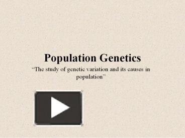 Population Genetics presentation | free to download