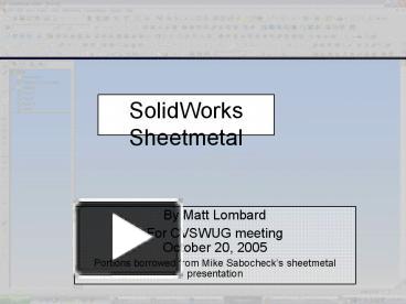 SolidWorks Sheetmetal presentation | free to view