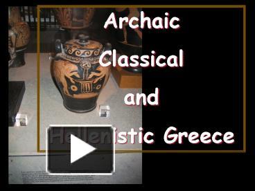 PPT – Archaic PowerPoint presentation | free to view - id: 2b7c1-ZGQ0Z