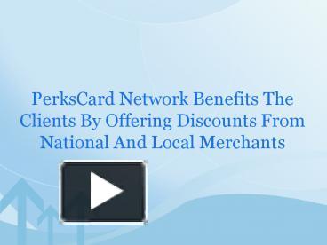 PPT – Perks Card PowerPoint presentation | free to download - id ...