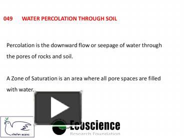 049 WATER PERCOLATION THROUGH SOIL presentation | free to view