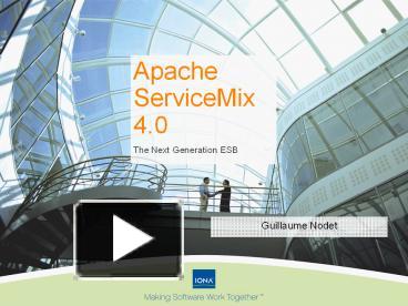 Apache ServiceMix 4.0 presentation | free to view