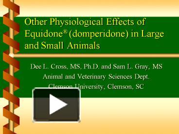 Other Physiological Effects of Equidone domperidone in Large and Small ...
