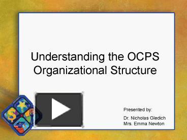Understanding the OCPS Organizational Structure presentation | free to view