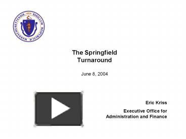 PPT – The Springfield Turnaround June 8, 2004 PowerPoint presentation ...