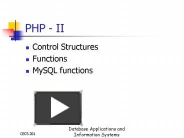 PPT – PHP II PowerPoint presentation | free to view - id: 2bd1d-YTQ2N