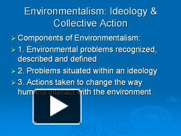 Environmentalism: Ideology presentation | free to view