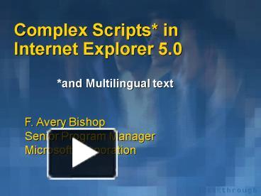 PPT – Complex Scripts in Internet Explorer 5.0 PowerPoint presentation ...