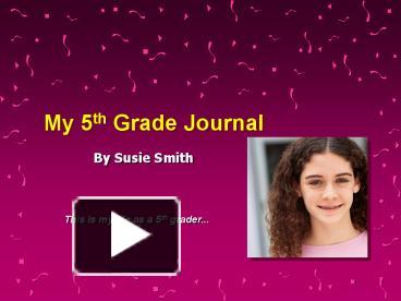 PPT – My 5th Grade Journal PowerPoint presentation | free to view - id ...