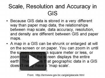 Scale, Resolution and Accuracy in GIS presentation | free to view