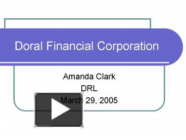 PPT – Doral Financial Corporation PowerPoint presentation | free to ...