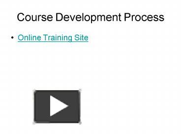Course Development Process presentation | free to view